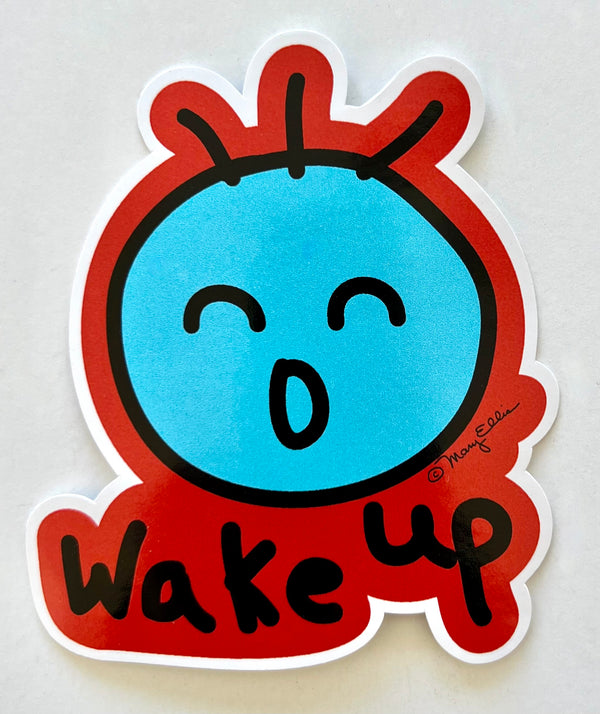 Wake Up Sticker - Fifth Avenue Manufacturers